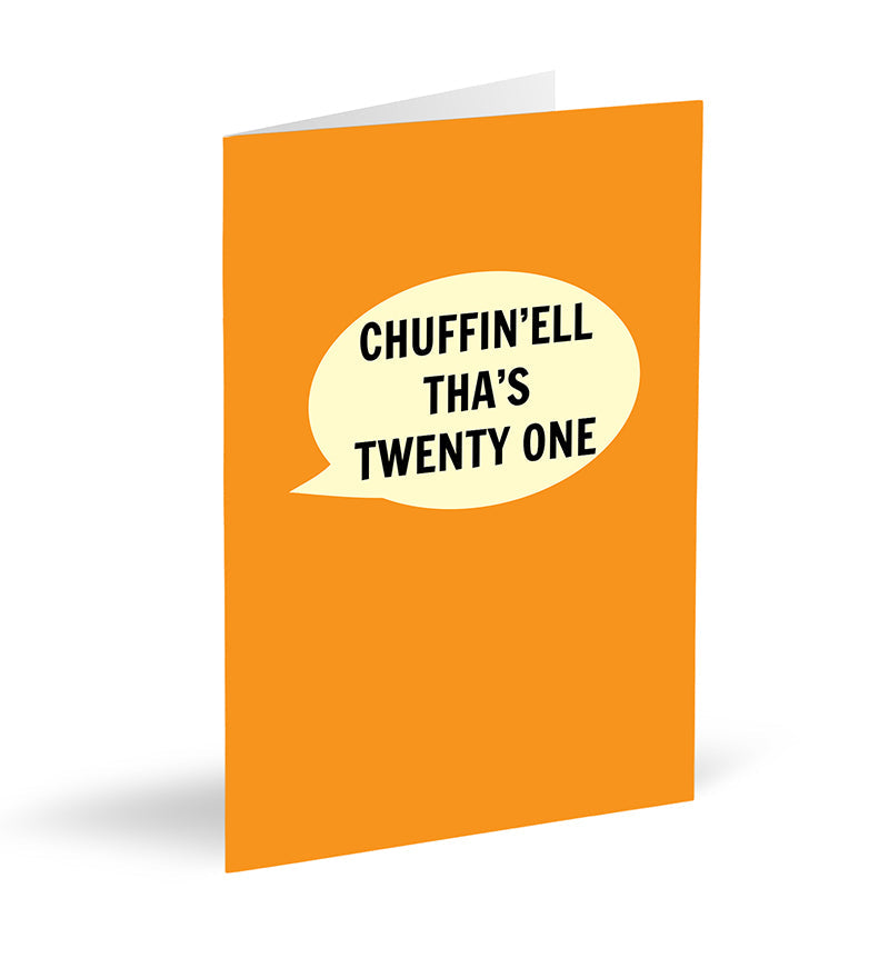 Chuffin'ell Tha's Twenty One Card | The Great Yorkshire Shop