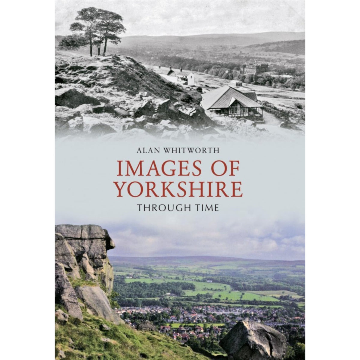 Images of Yorkshire Through Time Book | The Great Yorkshire Shop