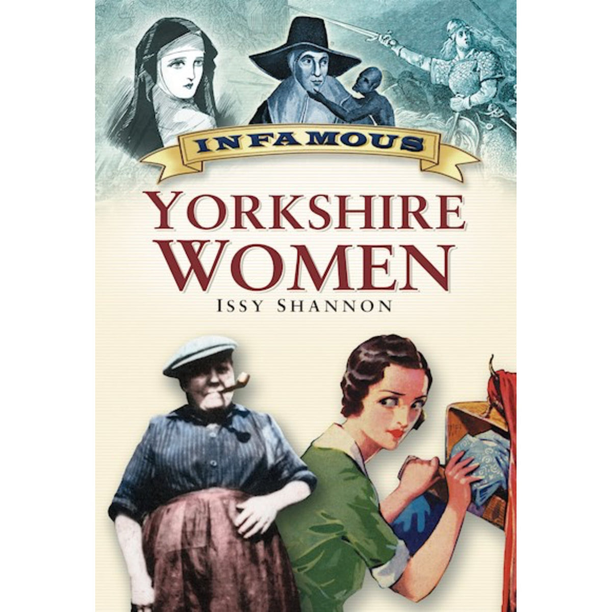 Infamous Yorkshire Women Book | The Great Yorkshire Shop