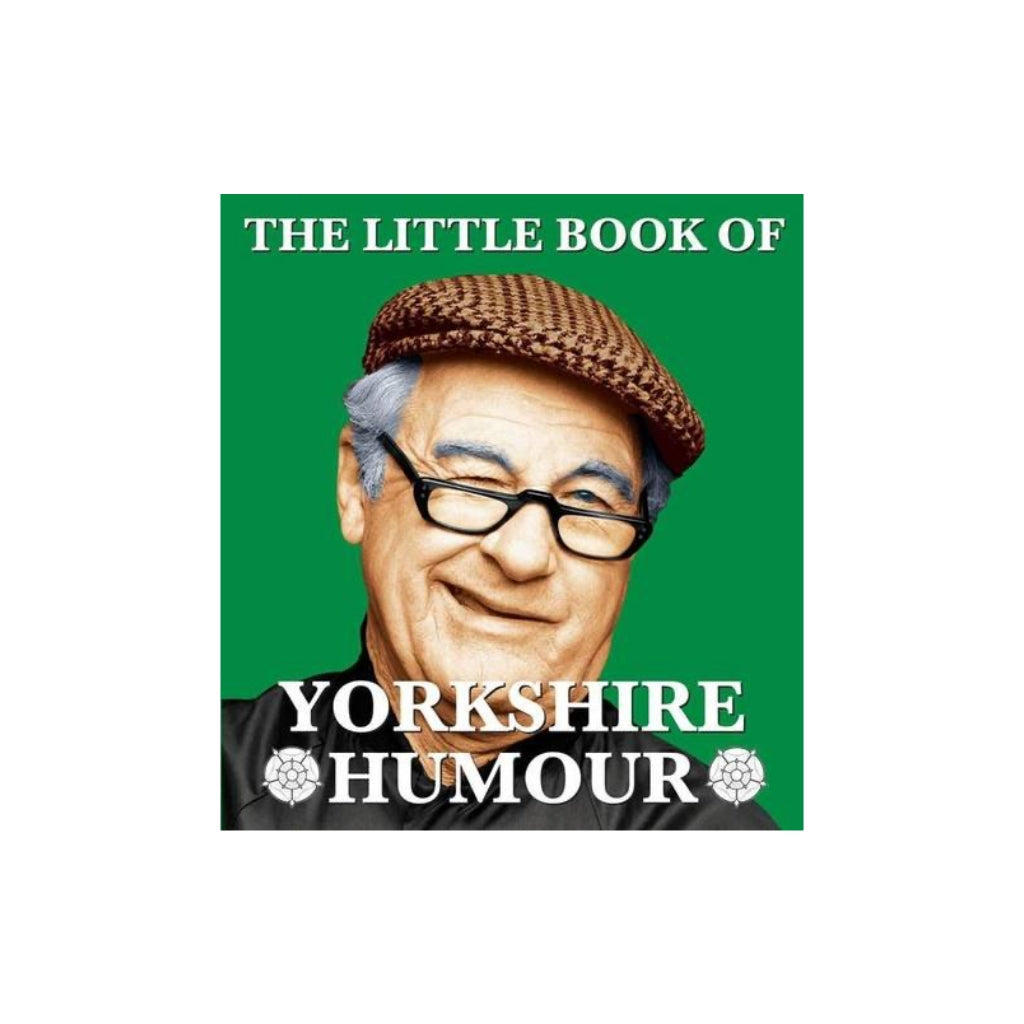 The Little Book of Yorkshire Humour | The Great Yorkshire Shop