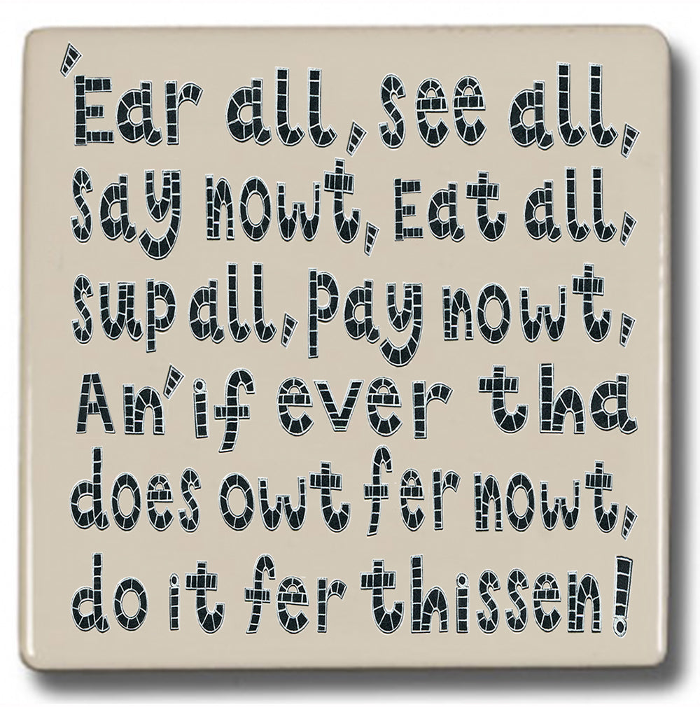 'Ear All See All Say Nowt Ceramic Coaster | The Great Yorkshire Shop